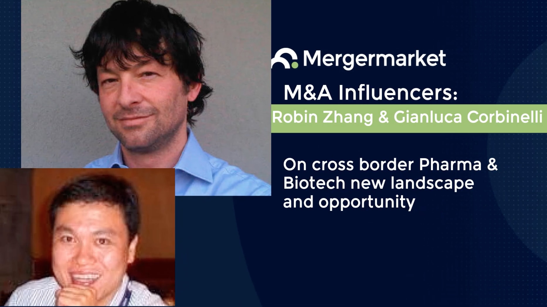 Robin Zhang and Gianluca Corbinelli on cross border Pharma & Biotech ...