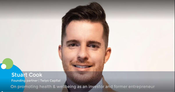 Stuart Cook, founding partner at Twiyo Capital, on promoting health ...
