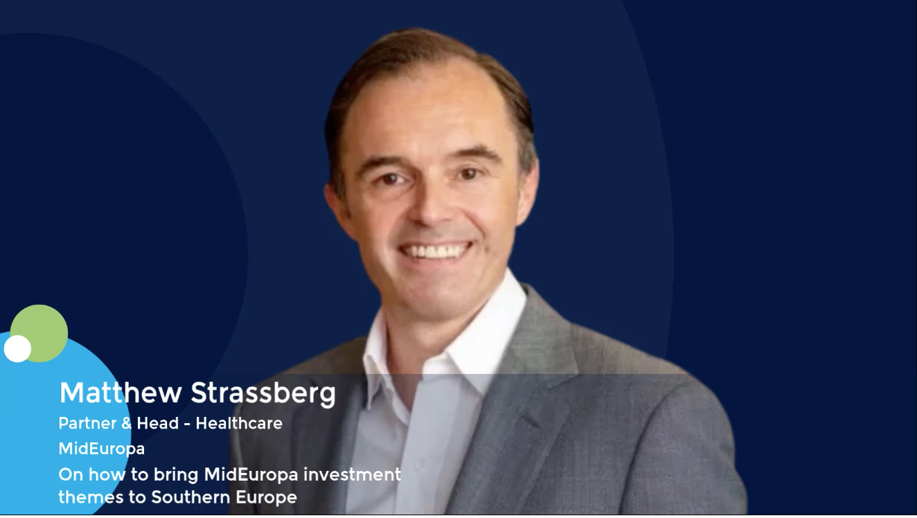 Matthew Strassberg, Partner and Head of Healthcare at MidEuropa, on how ...